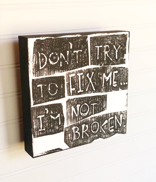 don't try to fix me - wood panel art – Pretty Clever Words